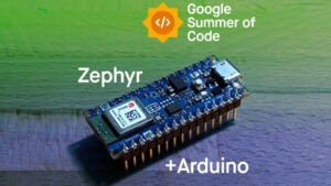 Zephyr + Arduino: A Google Summer of Code Story (Video) – Zephyr Project