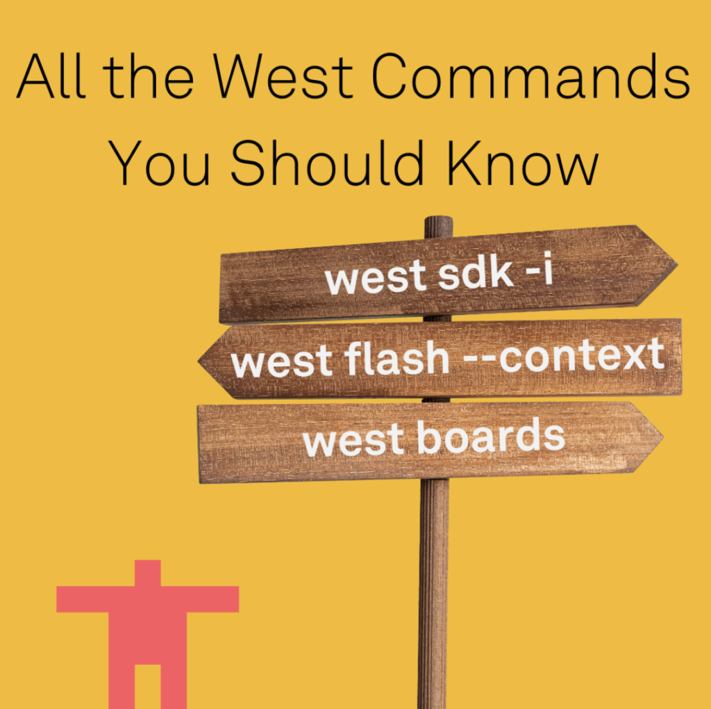 West Commands Every Zephyr User Should Know – Zephyr Project
